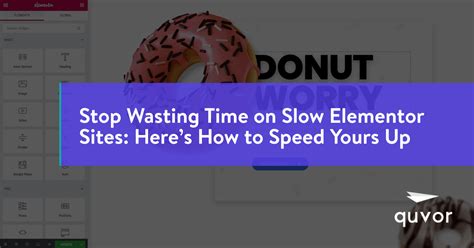 Stop Wasting Time On Slow Elementor Sites Here S How To Speed Yours Up