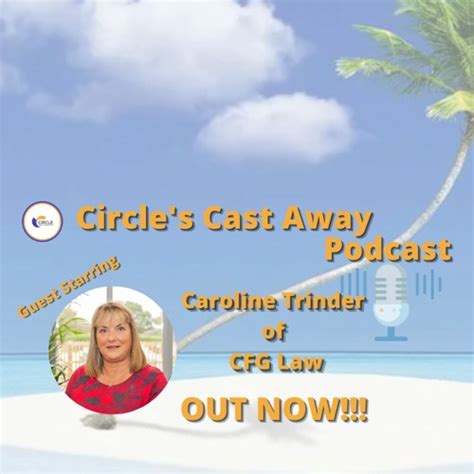 Stream Circles Cast Away Podcast Guest Starring Caroline Trinder Of