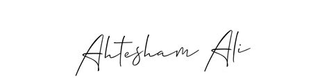 71 Ahtesham Ali Name Signature Style Ideas Great Digital Signature