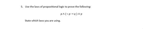 Solved Use The Laws Of Propositional Logic To Prove The Chegg