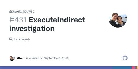 Executeindirect Investigation · Issue 431 · Gpuwebgpuweb · Github