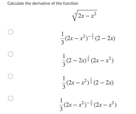 Solved Calculate The Derivative Of The Function 3 2x X 1