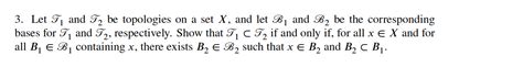 Solved Let T And T Be Topologies On A Set X And Let B Chegg