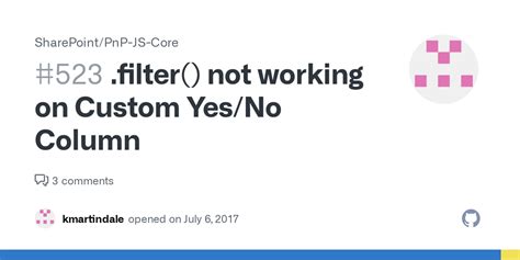 Filter Not Working On Custom Yesno Column · Issue 523 · Sharepointpnp Js Core · Github