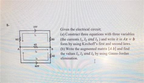 Solved Given The Electrical Circuit A Construct Three Chegg Com
