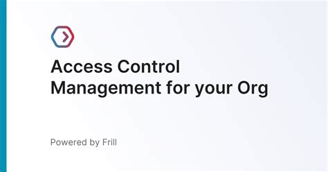 Access Control Management For Your Org