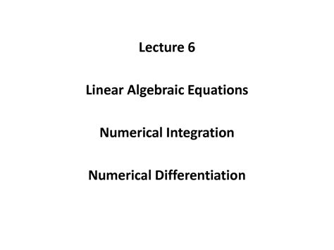Solution Lecture 6 Linear Algebraic Equations Numerical Integration