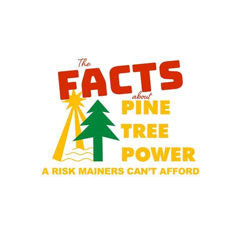 Pine Tree Power Facts
