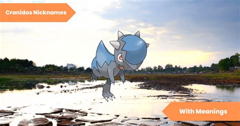 91 Cranidos Nicknames Unleashing The Dino Power With Name Ideas Lets Learn Slang