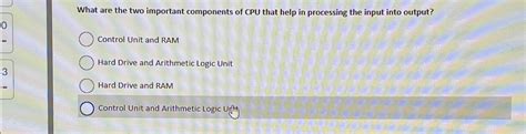 Solved What Are The Two Important Components Of Cpu That