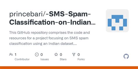 Github Princebari Sms Spam Classification On Indian Dataset A Crowdsourced Collection Of