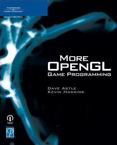 More Opengl Game Programming By Dave Astle And Kevin Hawkins 2005