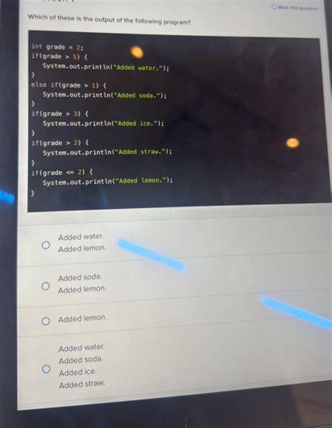 Which Of These Is The Output Of The Following Program Java Int Grade 2 Ifgrade 5
