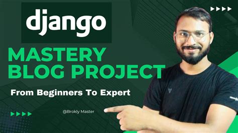 Mastery Django Project From Scratch Brokly Master Nepohits