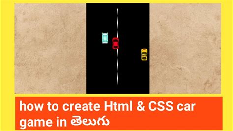 how to create html and css car game in telugu youtube