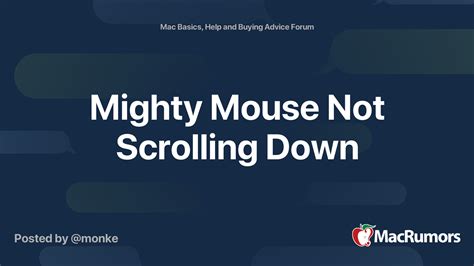 Mighty Mouse Not Scrolling Down Macrumors Forums