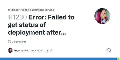 Error Failed To Get Status Of Deployment After Attempting To Deploy