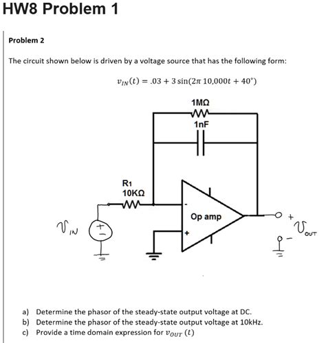 HW8 Problem 1 Problem 2 The Circuit Shown Below Is Driven By A Voltage Source That Has The