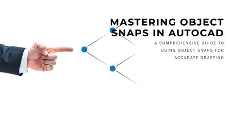 In Depth Introduction To Object Snaps In Autocad 2023 Everything You Should Know