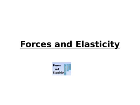 5 Forces And Elasticity Teaching Resources