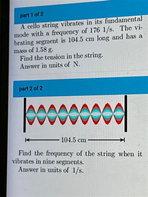 Solved Part 1 ﻿of 2a Cello String Vibrates In Its