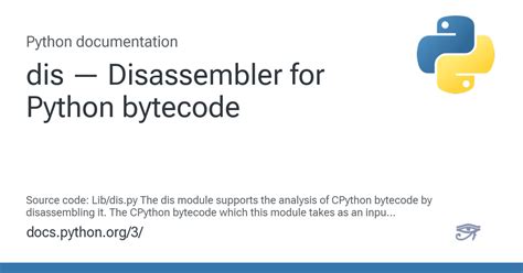 dis — disassembler for python bytecode — python 3 13 5 documentation