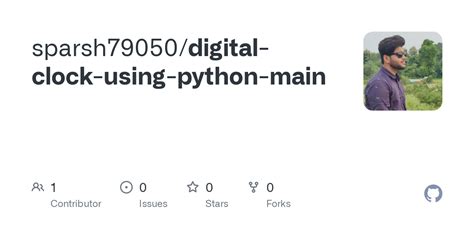 Github Sparsh Digital Clock Using Python Main