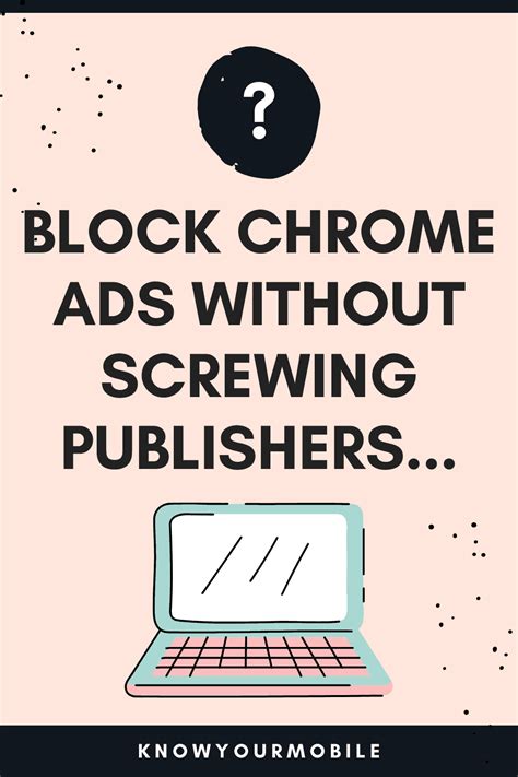 Heres How You Block Ads In Chrome Without An Ad Blocker