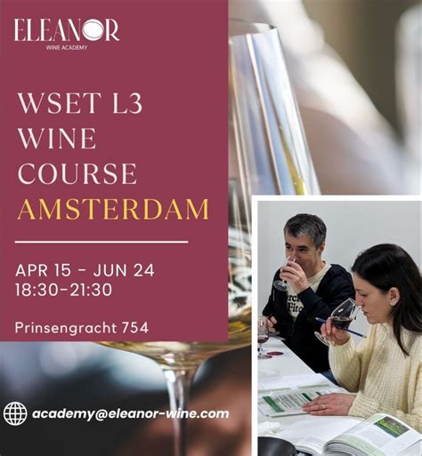Dive Into The World Of Wine With Our Wset Level 3 Course In Amsterdam 🌍🍷 Enroll Now For A