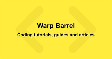 Warp Barrel