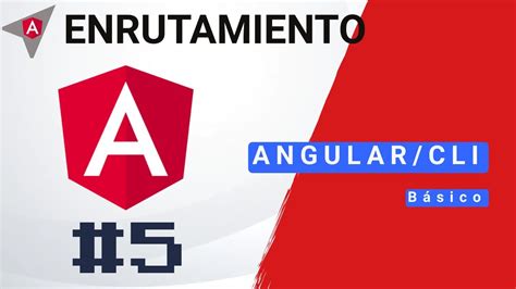 TUTORIAL Angular ENRUTAMIENTO básico desde cero YouTube