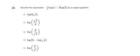 Solved 20 Rewrite The Expression Logi 2log3 As A