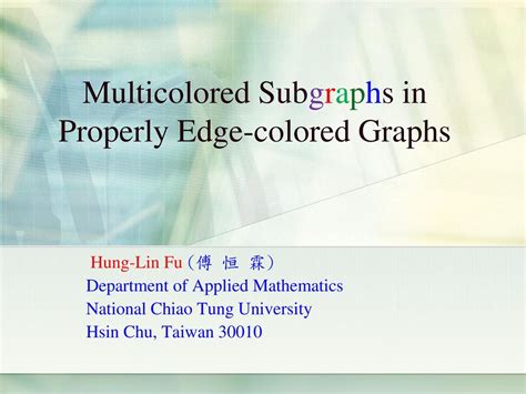Multicolored Subgraphs In Properly Edge Colored Graphs Ppt Download