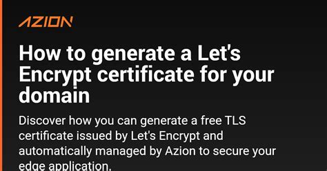 How To Generate A Lets Encrypt Certificate For Your Domain Azion