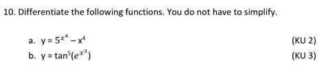 [answered] 10 differentiate the following functions you do not have to