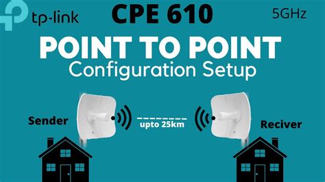 Tp Link Outdoor Cpe610 Point To Point Configuration Tp Link Cpe610