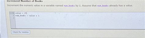Solved Increment Number Of Booksincrement The Numeric Value