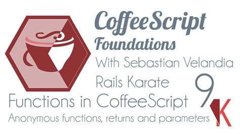 09 Coffeescript Functions Anonymous Functions Returns And