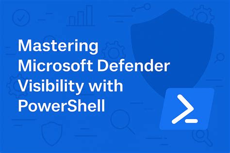 Mastering Microsoft Defender Visibility With Powershell By Kerpink