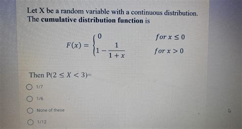 Solved Let X Be A Random Variable With A Continuous