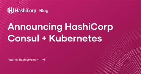Announcing Hashicorp Consul Kubernetes