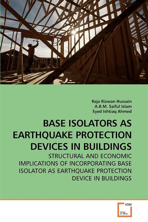Base Isolators As Earthquake Protection Devices In Buildings Structural