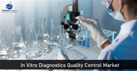 In Vitro Diagnostics Quality Control Market Global Forecast To 2026