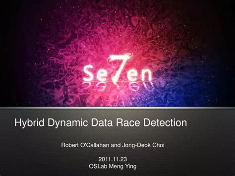 PPT Hybrid Dynamic Data Race Detection PowerPoint Presentation Free