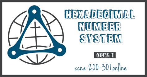 Hexadecimal Number System Ccna 200 301