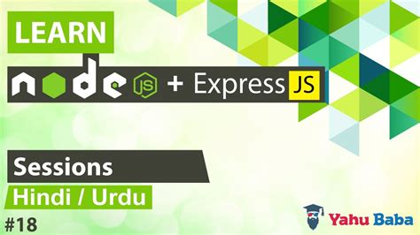 Expressjs And Nodejs Session Tutorial In Hindi Urdu Youtube