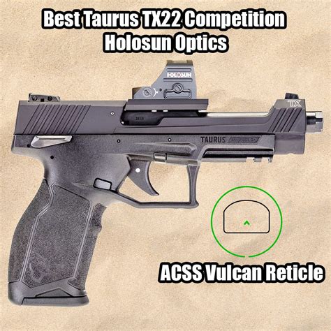 Top 8 Taurus Tx22 Competition Holosun Optics Red And Green Dot Sights