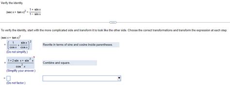 Verify The Identity Secx Tanx 2 1 Sinx1 Sinxto