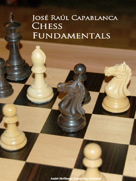 Chess Fundamentals Pdf Chess Strategy Abstract Strategy Games