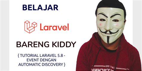 Tutorial Laravel 58 — Event Dengan Automatic Discovery By Hudya Medium